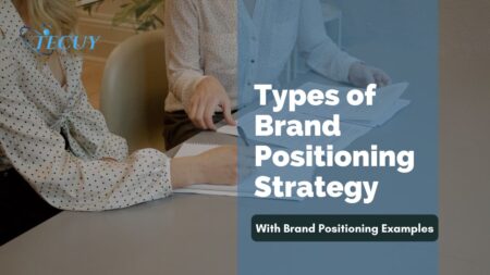 10 Types of Brand Positioning in Marketing: Strategies With Examples